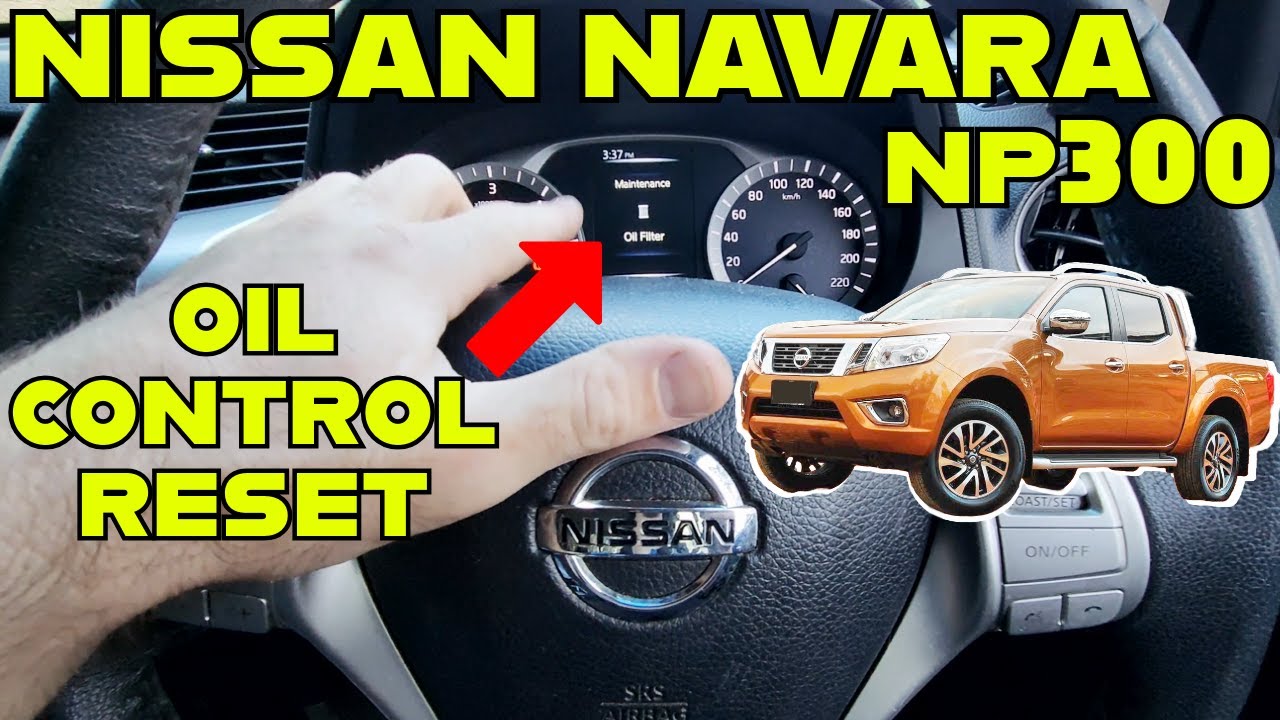 NISSAN NAVARA NP300 Service Light Reset - How to Reset NP300 SERVICE ...