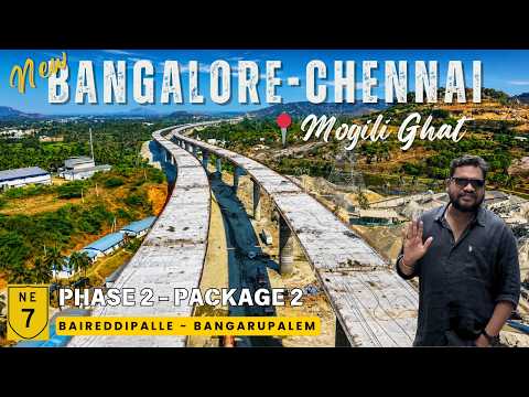 Bengaluru Chennai Expressway | Mogili Ghat Section | Baireddipalle-Bangarupalem Latest Update 2026