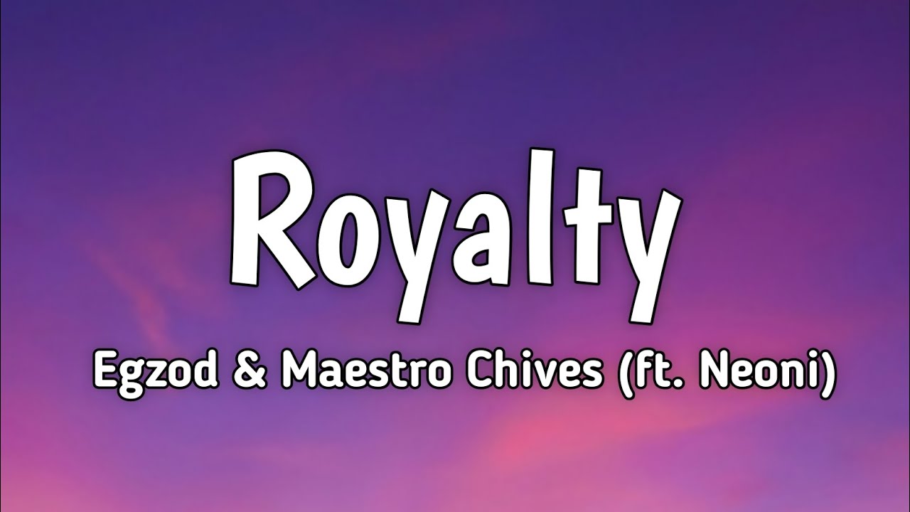 Egzod & Maestro Chives - Royalty (ft. Neoni) | (Lyrics) - YouTube