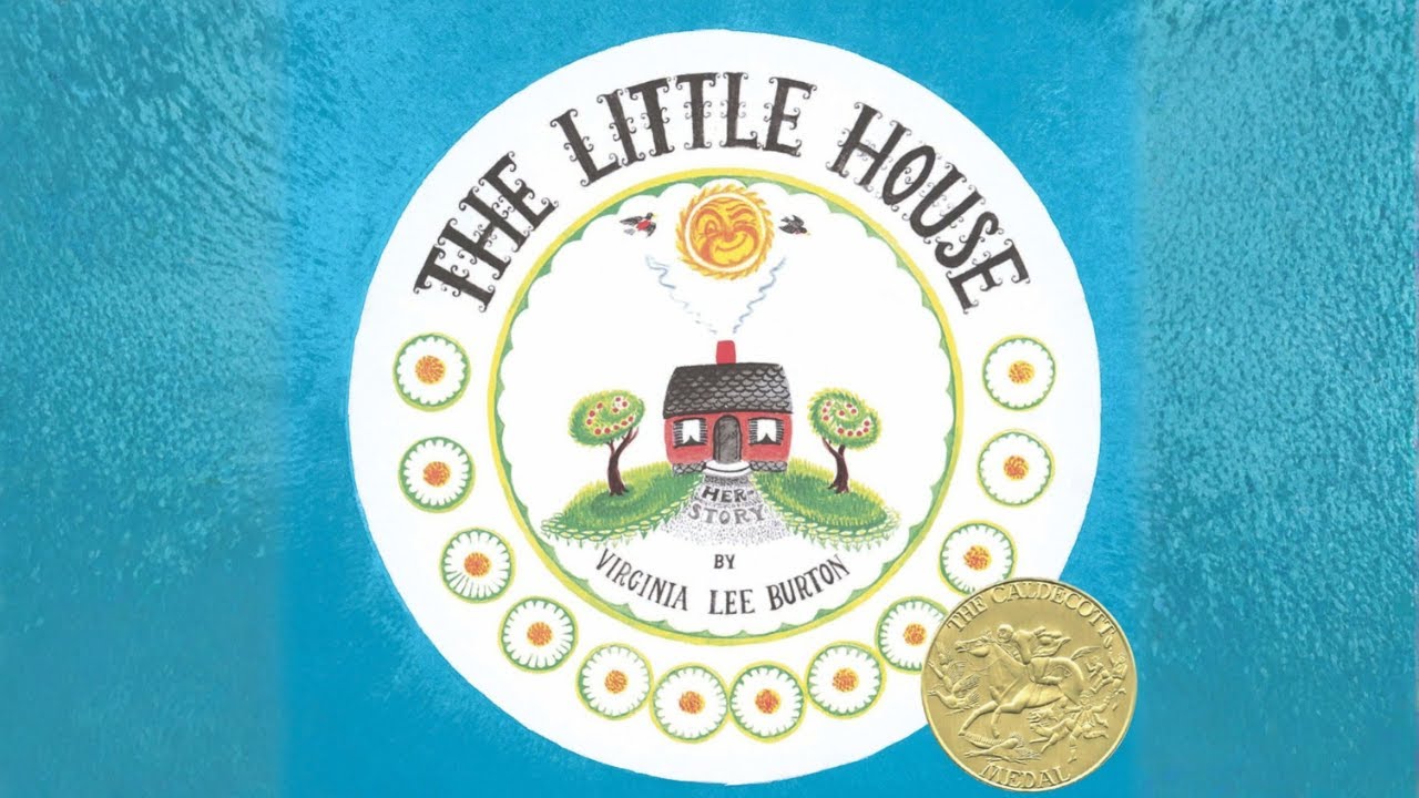 THE LITTLE HOUSE by Virginia Lee Burton | Classroom Read Aloud (Grades ...