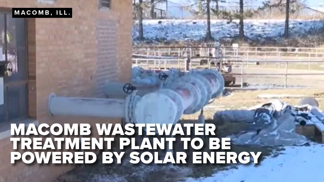 Macomb Wastewater Treatment Plant to be powered by solar energy - YouTube