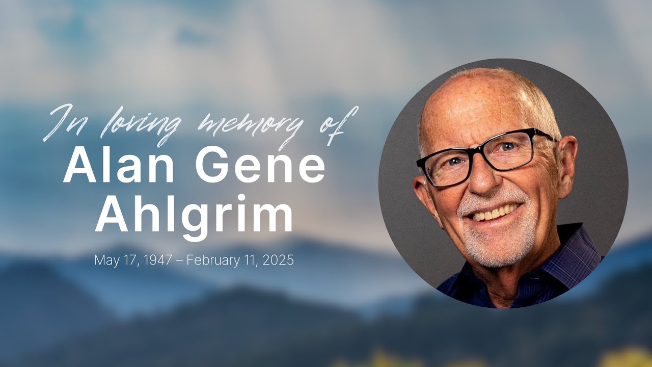 In Loving Memory of Alan Gene Ahlgrim - YouTube