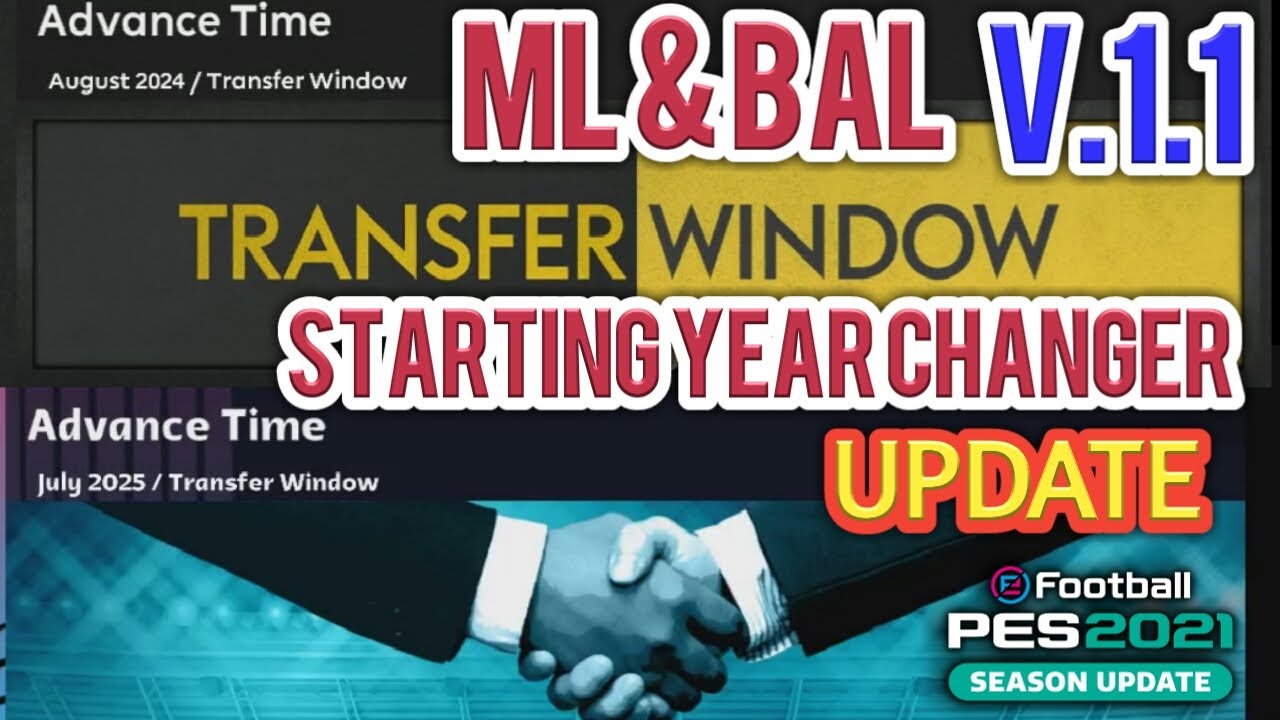PES 2021 Update v1.1 ML & BAL Starting Year Changer - YouTube