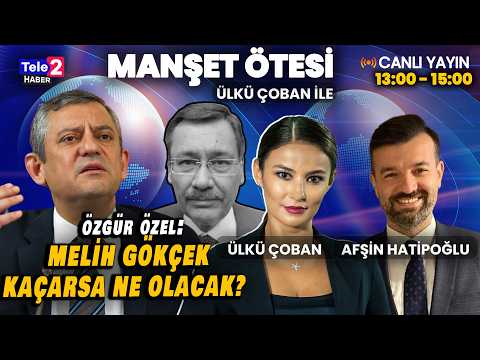 Özel: Üsküdar'da kapkaç yapacaklar! I Arınç'tan Gökçek hamlesi | Ülkü Çoban ile Manşet Ötesi