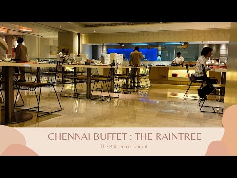 Buffet Dinner in Raintree Hotel at Anna Salai Chennai | Raintree Hotel ...