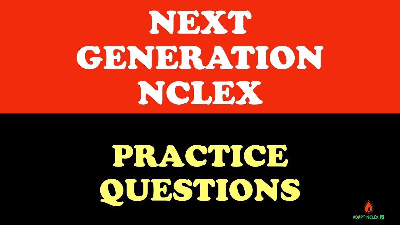 Next Generation NCLEX Practice Questions: NGN Review - YouTube