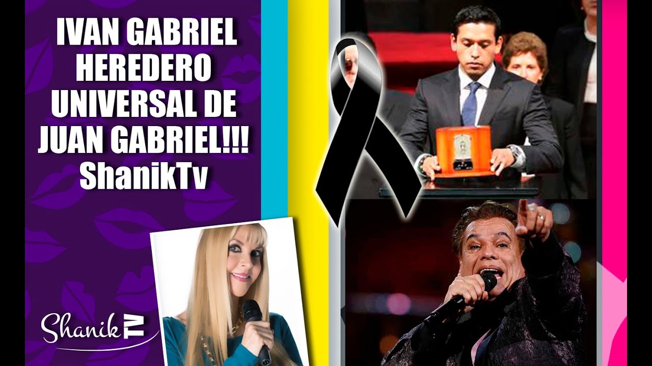 IVAN GABRIEL HEREDERO UNIVERSAL DE JUAN GABRIEL!!! ShanikTv - YouTube