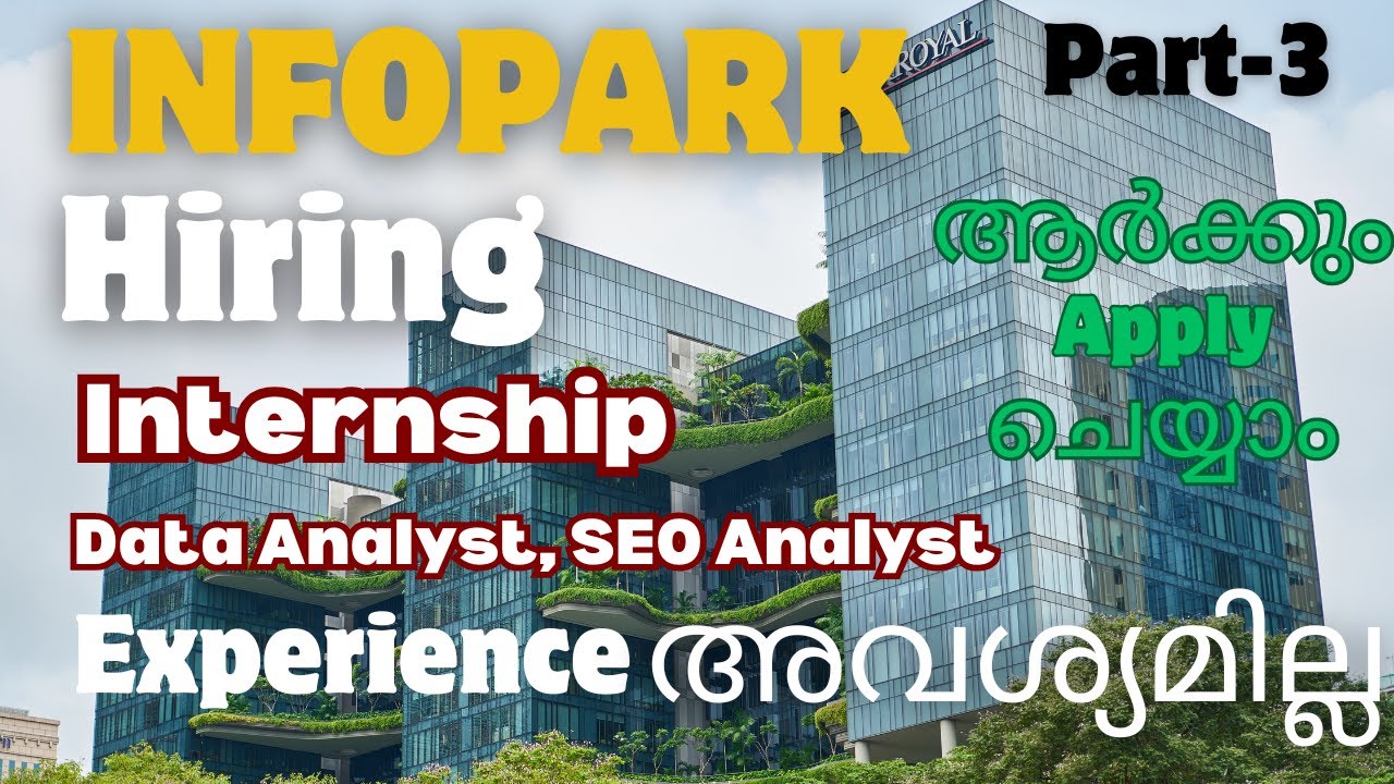 Infopark Jobs: Become a SUCCESSFUL Analyst Intern in Kerala - YouTube