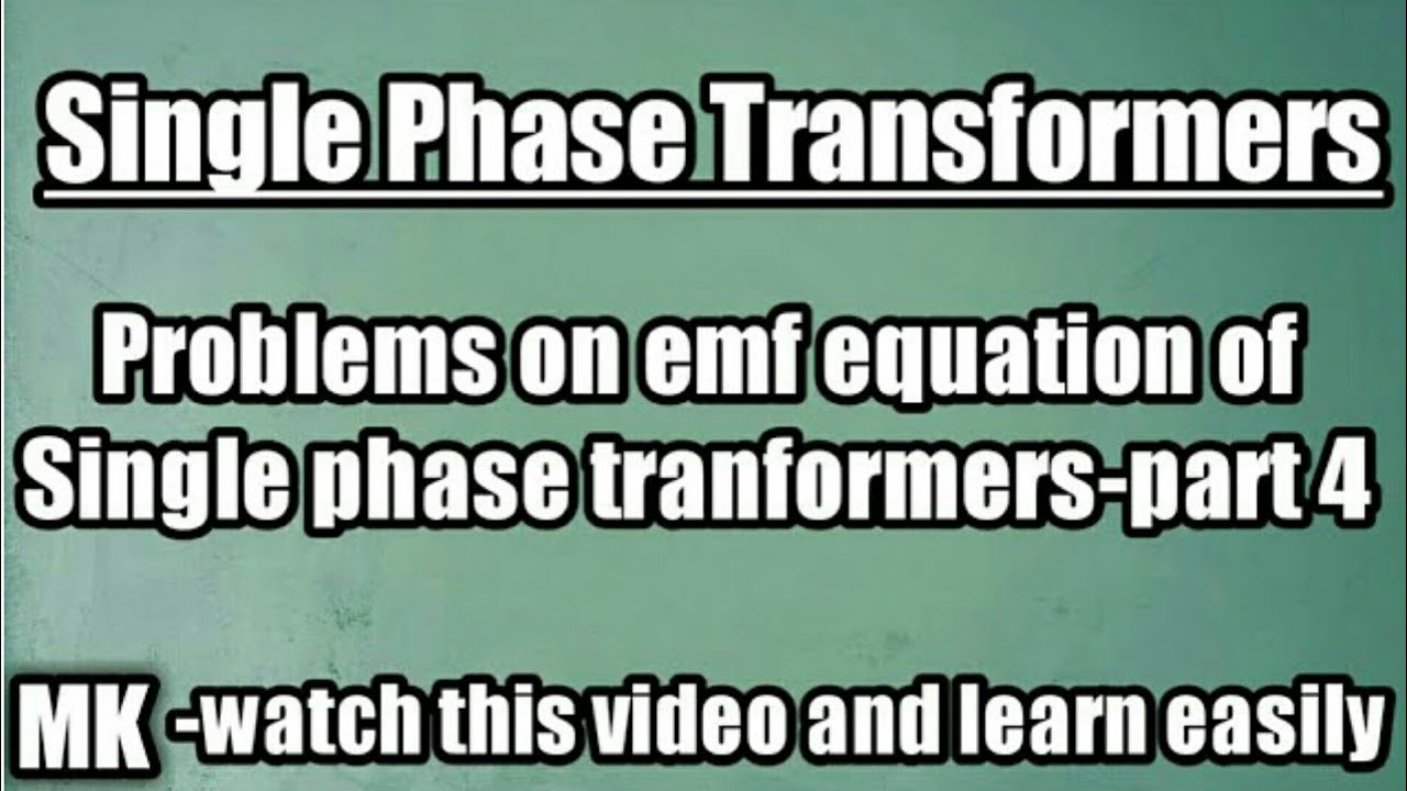 Problems on emf equation of single phase transformers| Single Phase ...