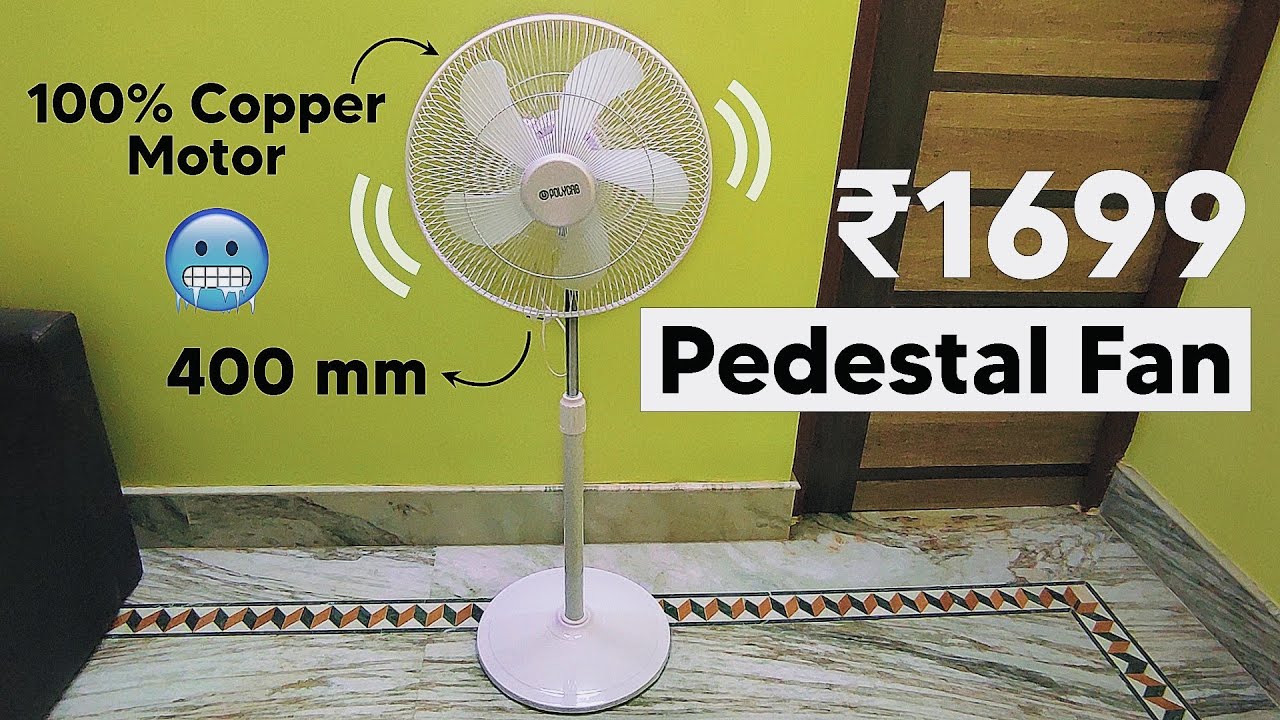 Polycab Pedestal Fan at ₹1699 Review | Pros & Cons | 400 mm | 100% ...