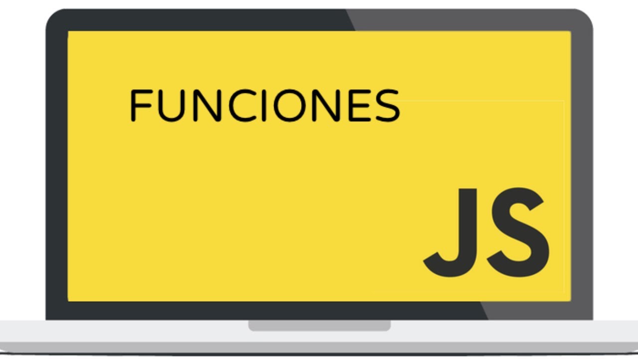 Aprende A Utilizar Las Funciones En Javascript Youtube