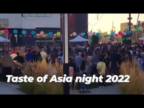 The Taste of Asia Night #2022#yeg #edmonton #canada #alberta #yeggers # ...