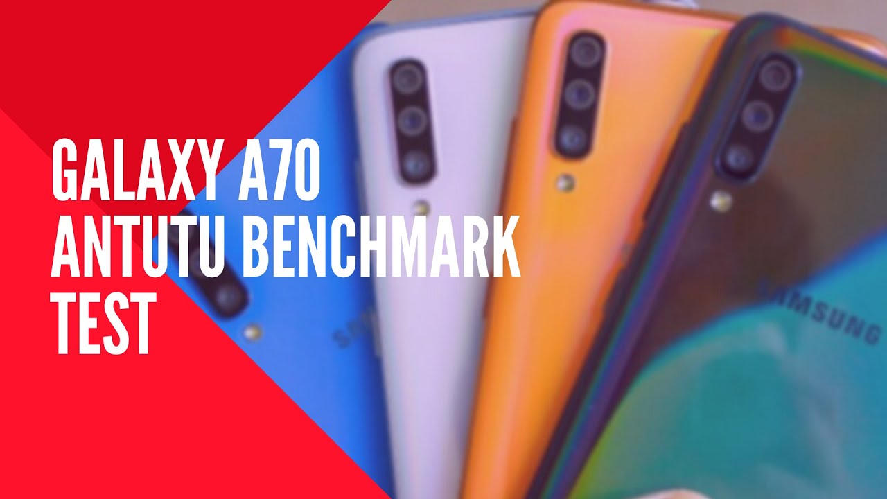 Samsung Galaxy A70 AnTuTu Benchmark Test - YouTube