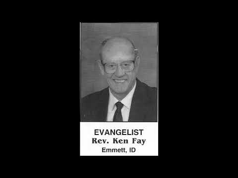 Rev. Kenneth Fay-The Will-1995 Midwest Pilgrim Holiness Ministerial ...