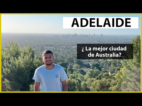 Porque ADELAIDE, AUSTRALIA es la tercera mejor ciudad para vivir del mundo