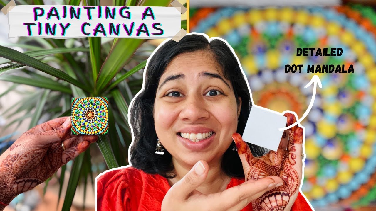 Painting a Detailed DOT MANDALA on a SUPER TINY CANVAS - 2 Inch CANVAS ...