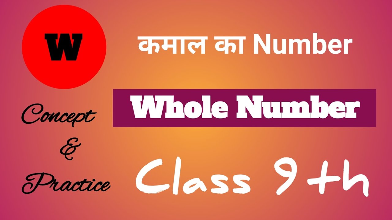 Whole Number Concept and Practice 👌|Class 9th Math | Class 2| Number ...
