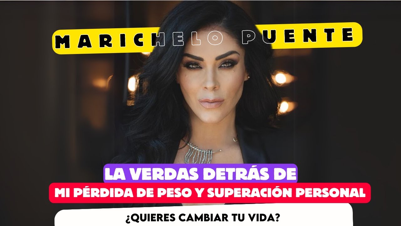 Marichelo Puente: Cómo perder peso y tener salud mental - YouTube