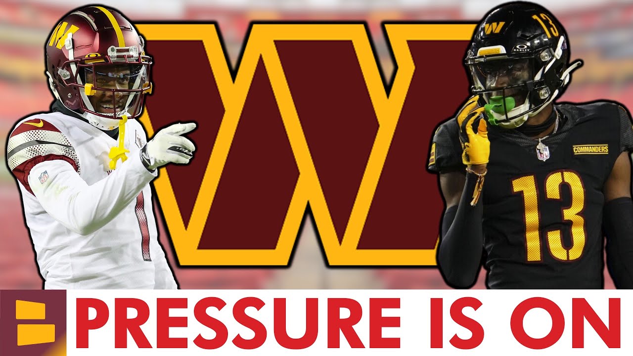 PRESSURE IS ON: 10 Washington Commanders Players That NEED To Perform ...