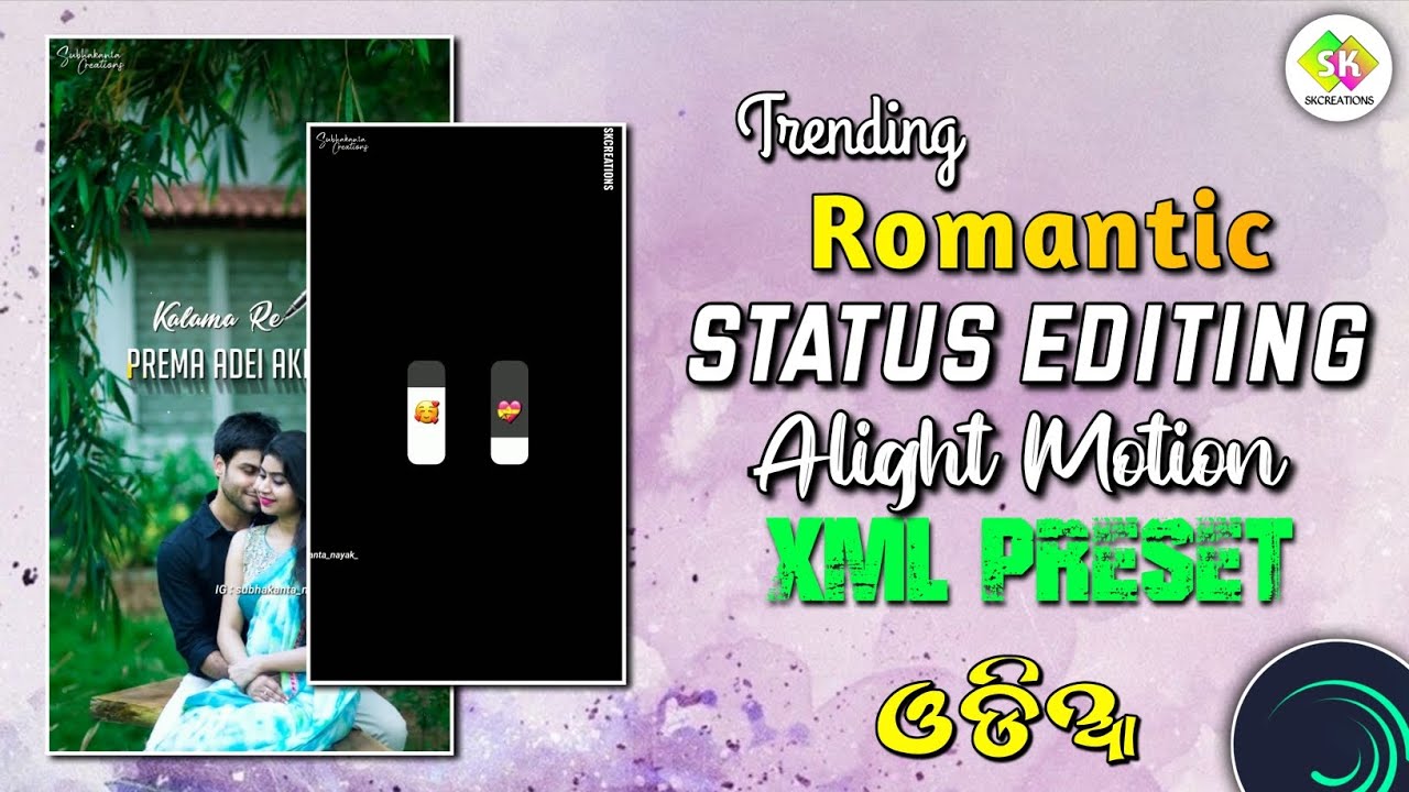 Trending Odia Romantic Status Editing Tutorial Alight Motion xml Preset || Odia Lyrical Status # ...