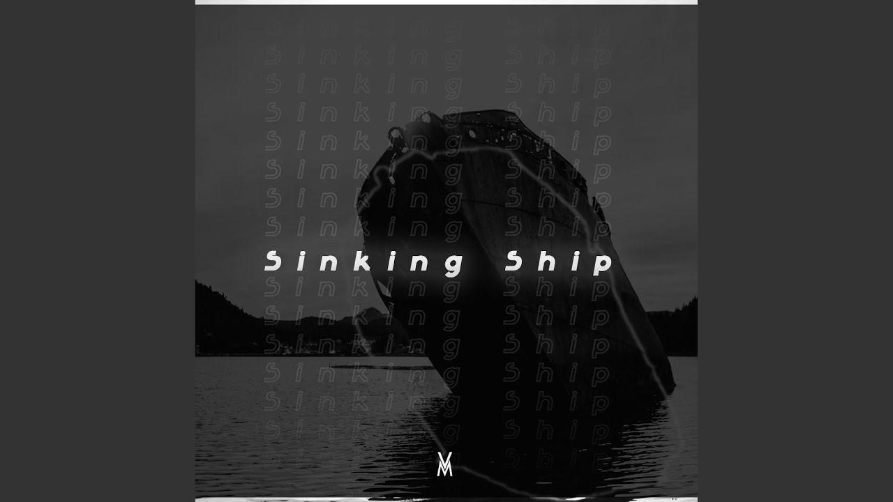Sinking Ship - YouTube