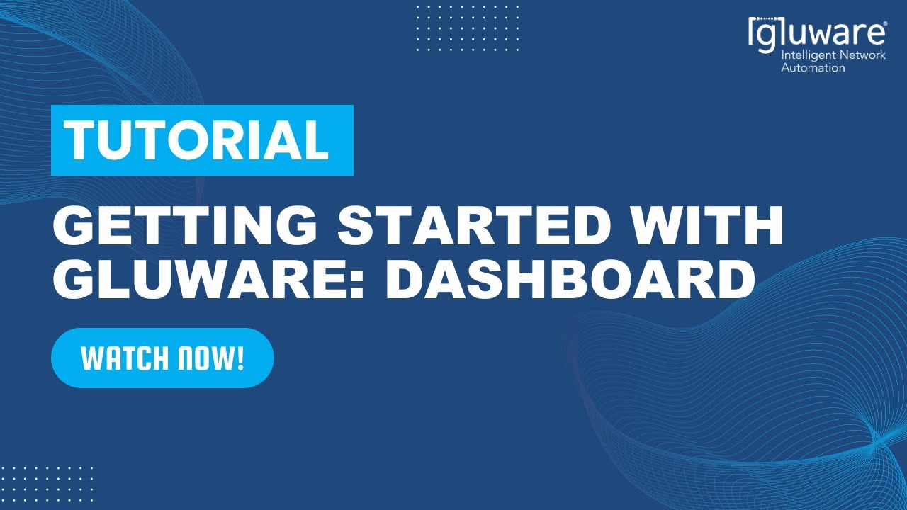 Getting Started with Gluware: Dashboard - YouTube