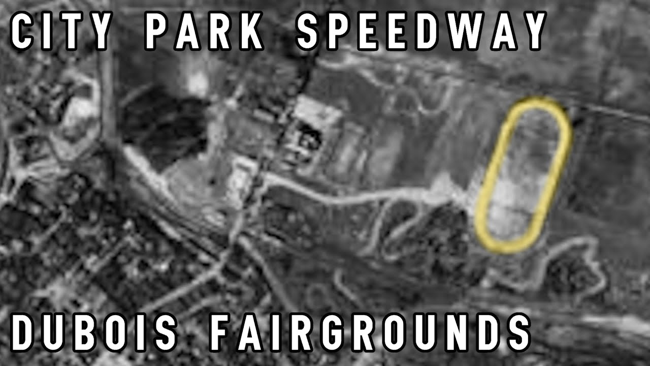 City Park Speedway / DuBois Fairgrounds | Pennsylvania's Lost Speedways ...