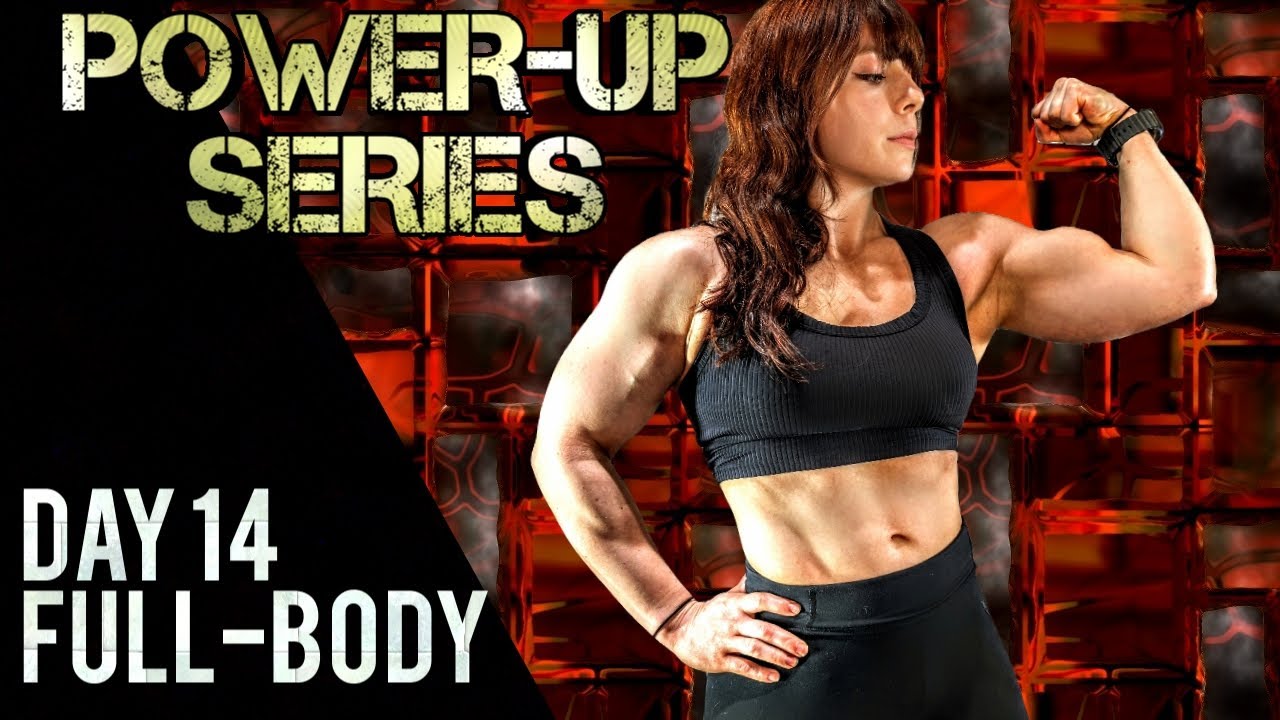 POWER UP Series - 40 Min Full Body Workout | Day 14 - YouTube