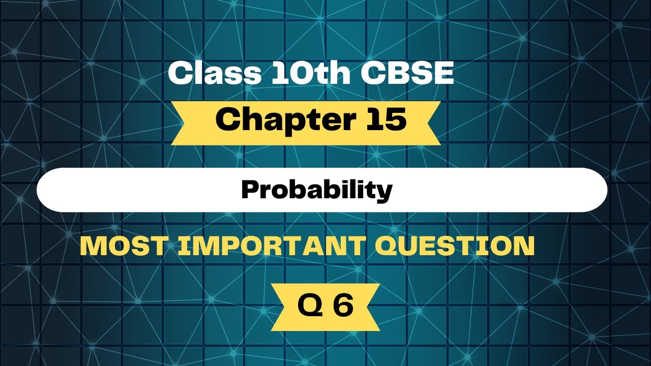 Probability important question class 10th | PROBABILITY -Previous year ...