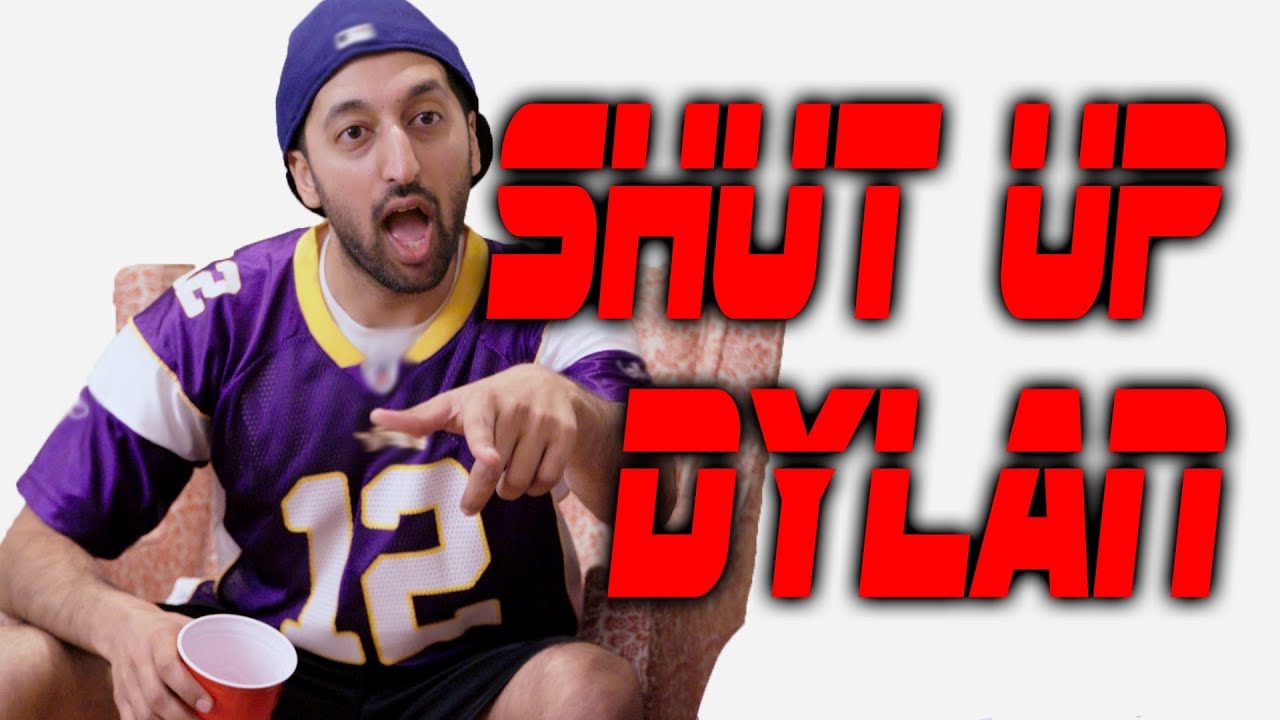Dylan, Shut Up - YouTube