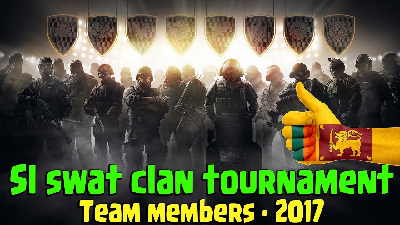 Sl swat clan tournament - Team members - 2017 - YouTube