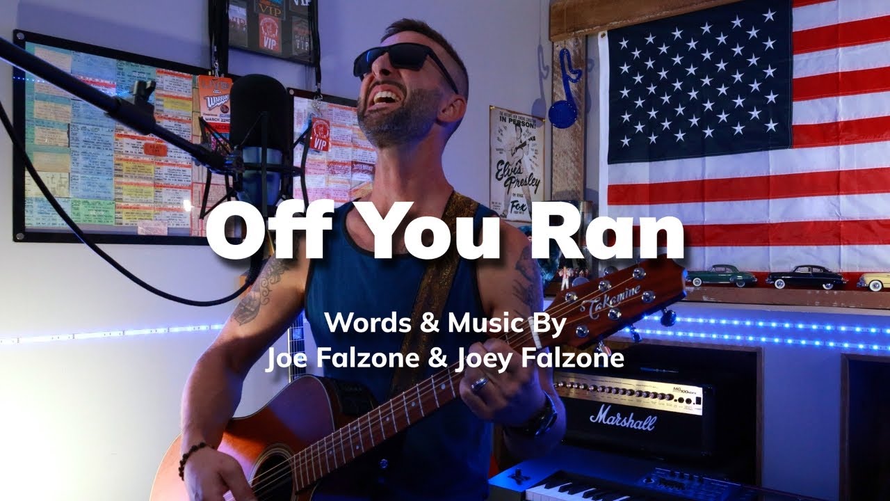 Joe Falzone - Off You Ran (Original Song) #OffYouRan # ...