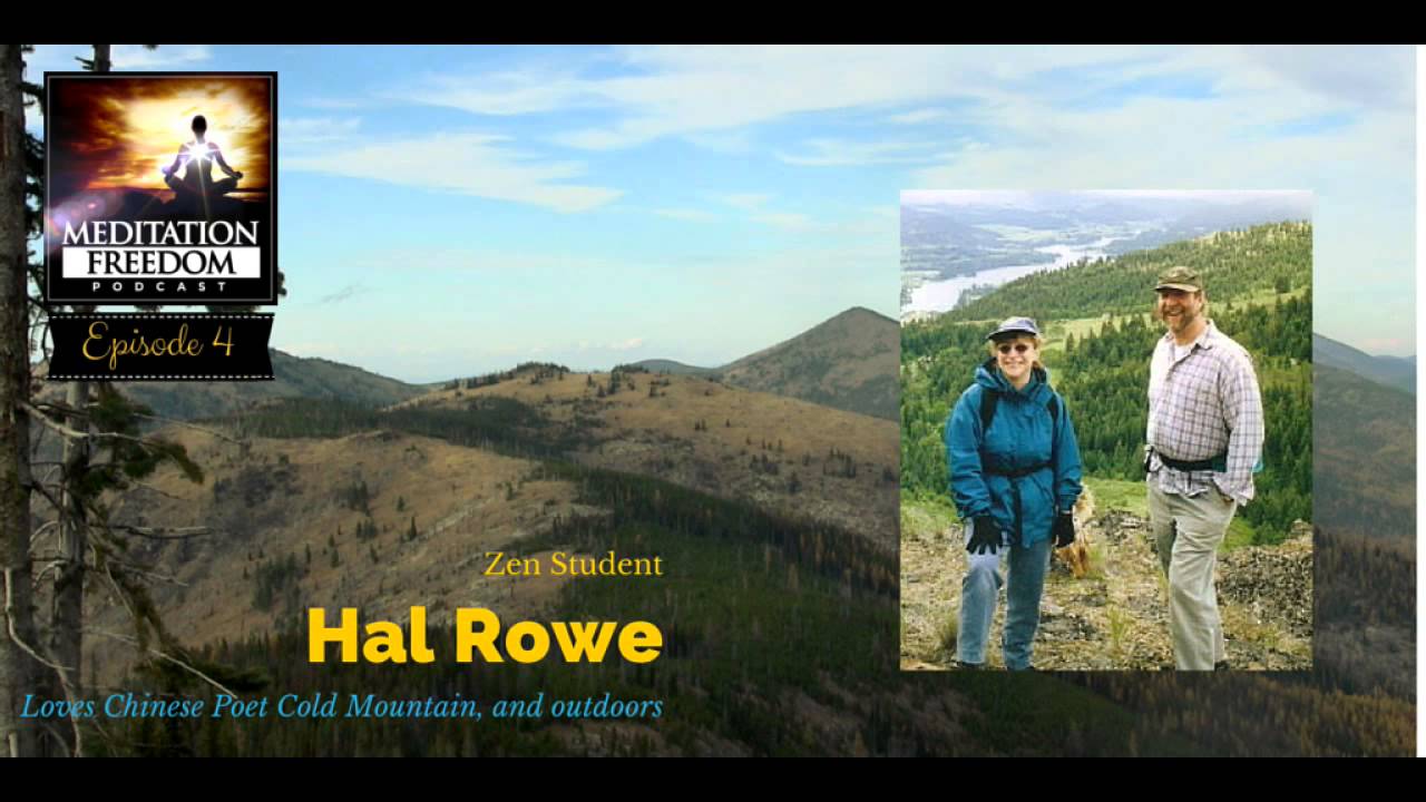 Hal Rowe Zen Student Talks about Zazen Practice - Poetry Meditation ...