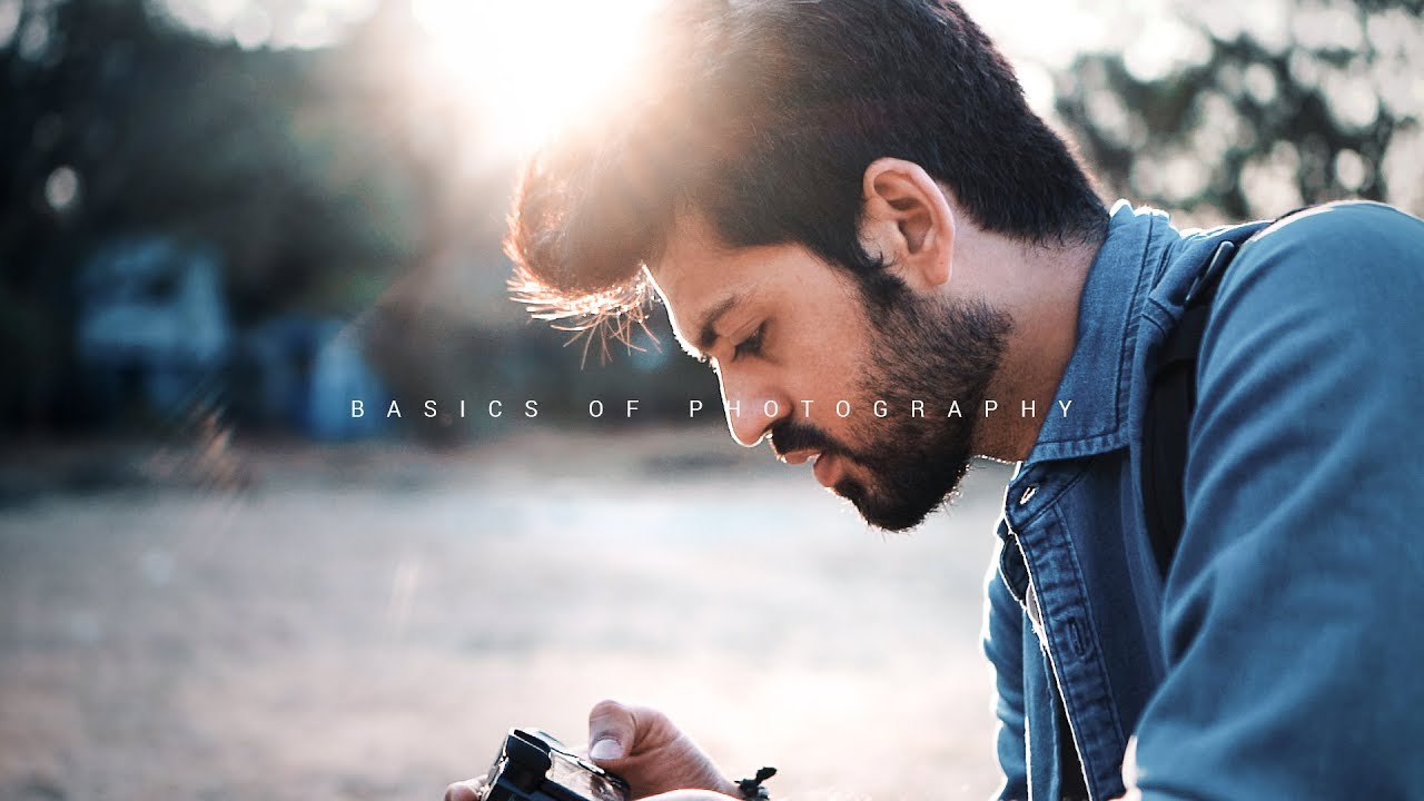 BASICS OF PHOTOGRAPHY - YouTube