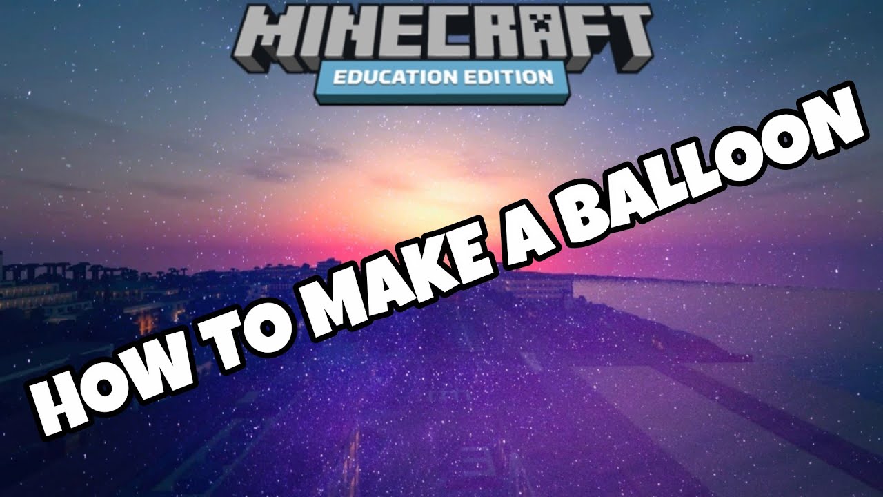 Minecraft Education Edition - How to make a balloon - Minecraft (S2 ...