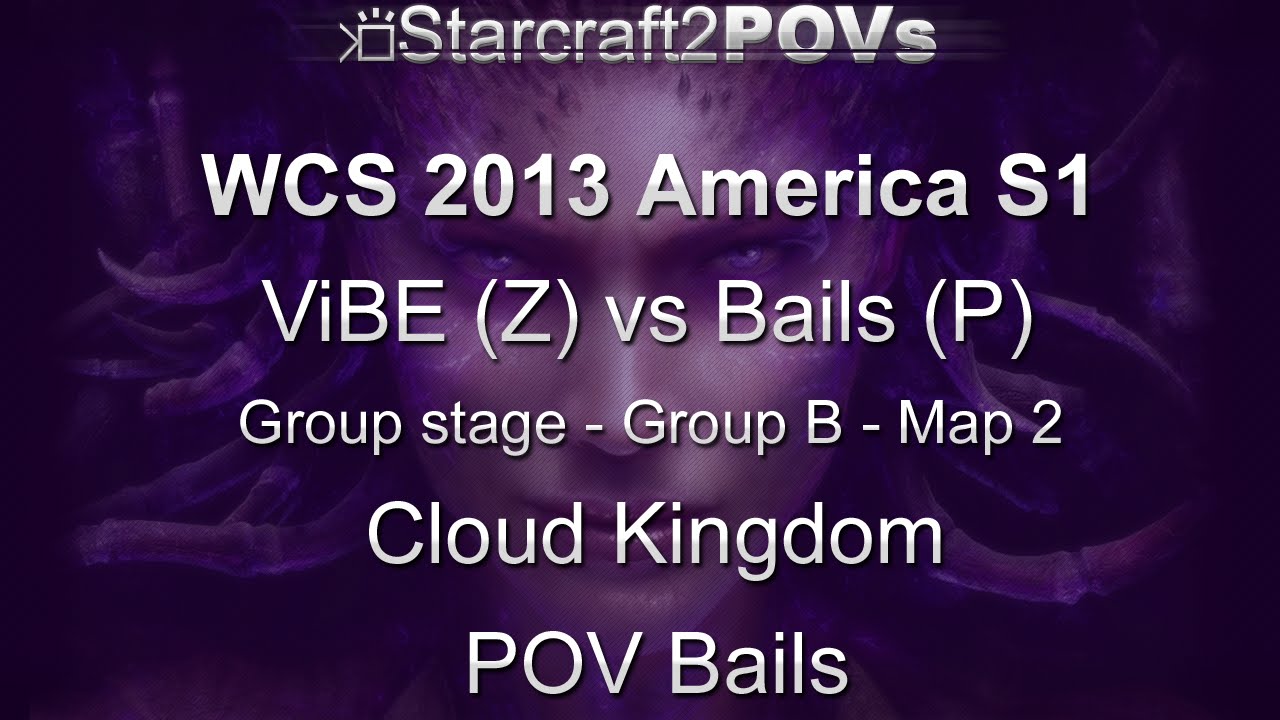 SC2 HotS - WCS 2013 AM S1 CL - ViBE vs Bails - Group B - Map 2 - Cloud ...