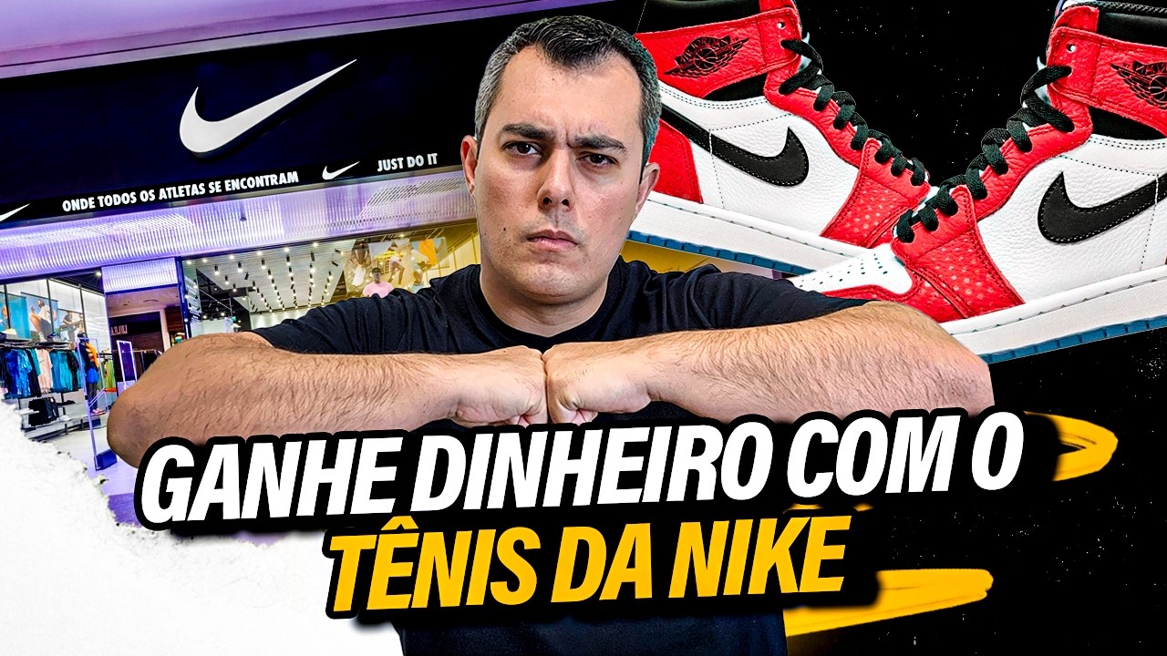 Como ganhar dinheiro com tênis da NIKE - YouTube