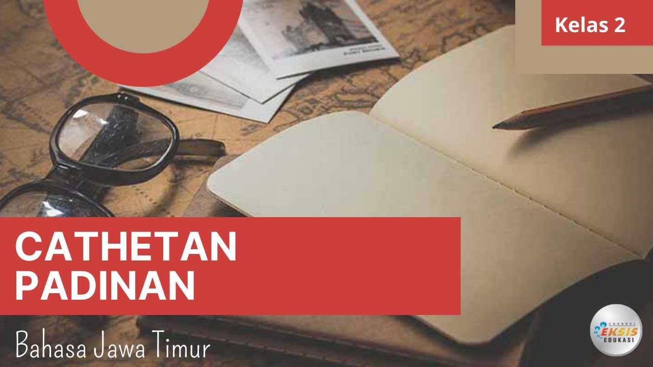 Cathetan Padinan - Bahasa Jawa Timur - YouTube