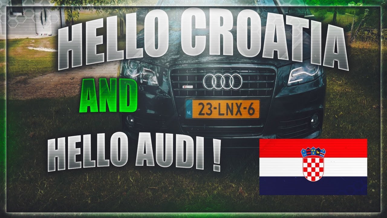Vlog #6 Hello Croatia ! and Hello Audi ! - YouTube