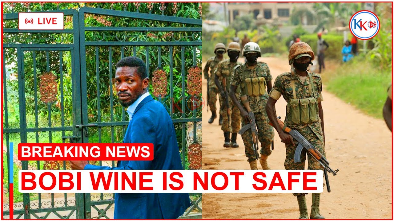 BREAKING: BOBI WINE IS NOT SAFE | KKTV LIVE NOW - YouTube
