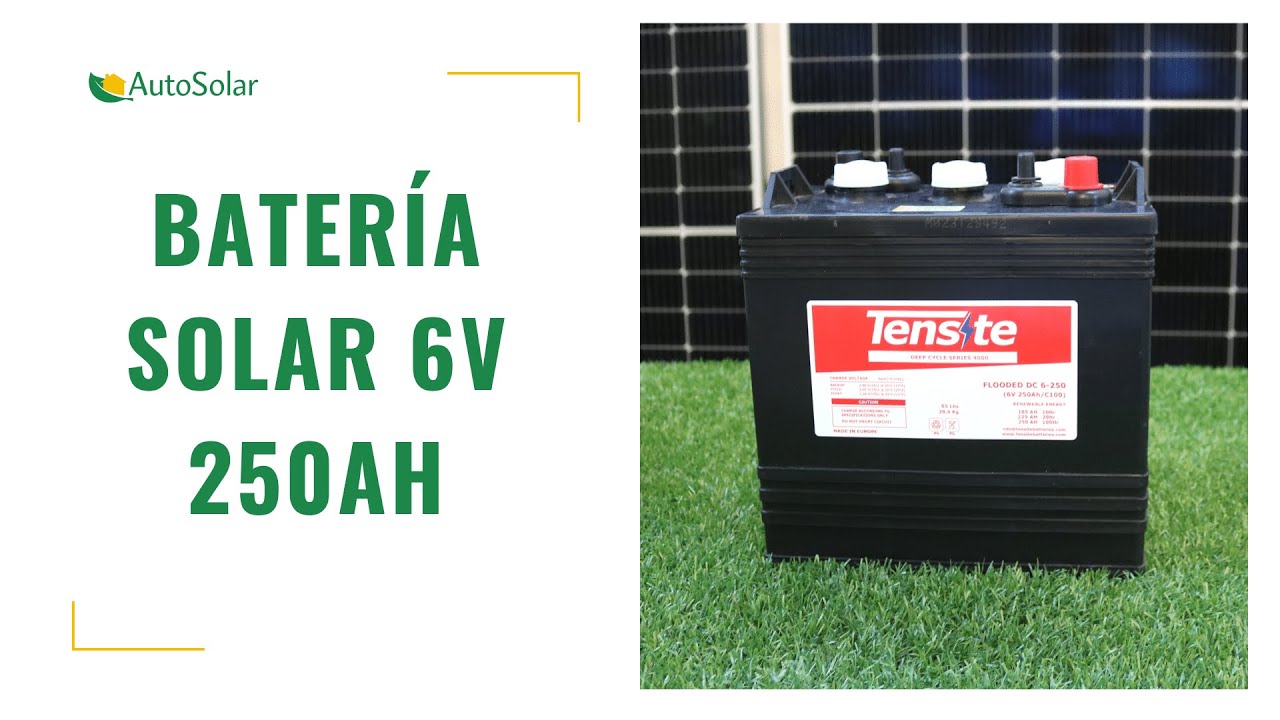 Batería solar Tensite 6V 250Ah | Baterías AutoSolar - YouTube