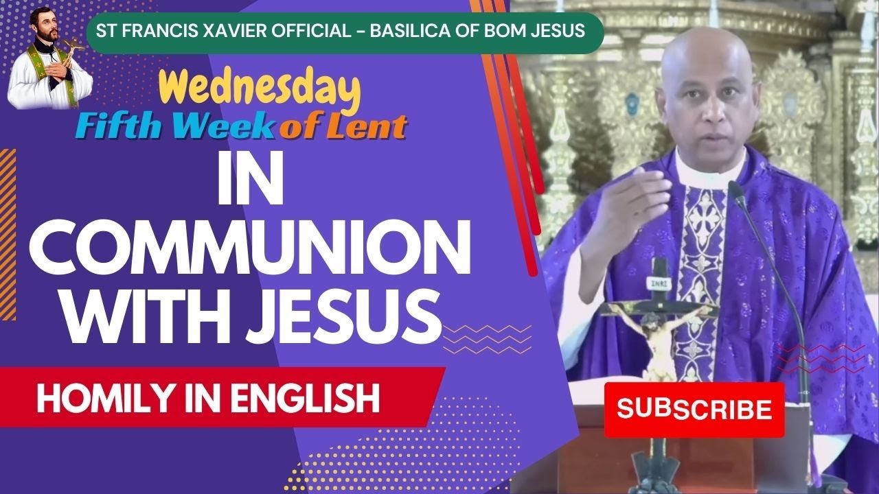 In Communion With Jesus 🙏 Homily in English 🙏 20 Mar 2024 #faith #bible ...