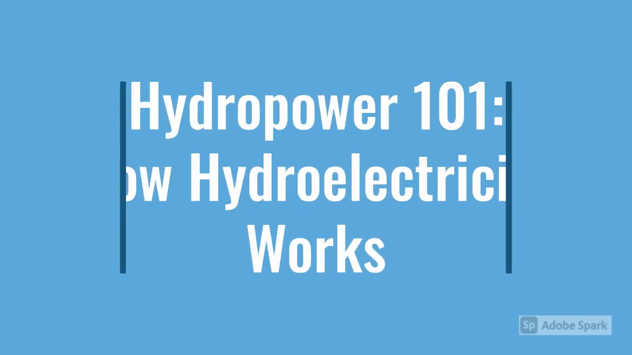 Hydropower 101: How Hydroelectricity Works - YouTube