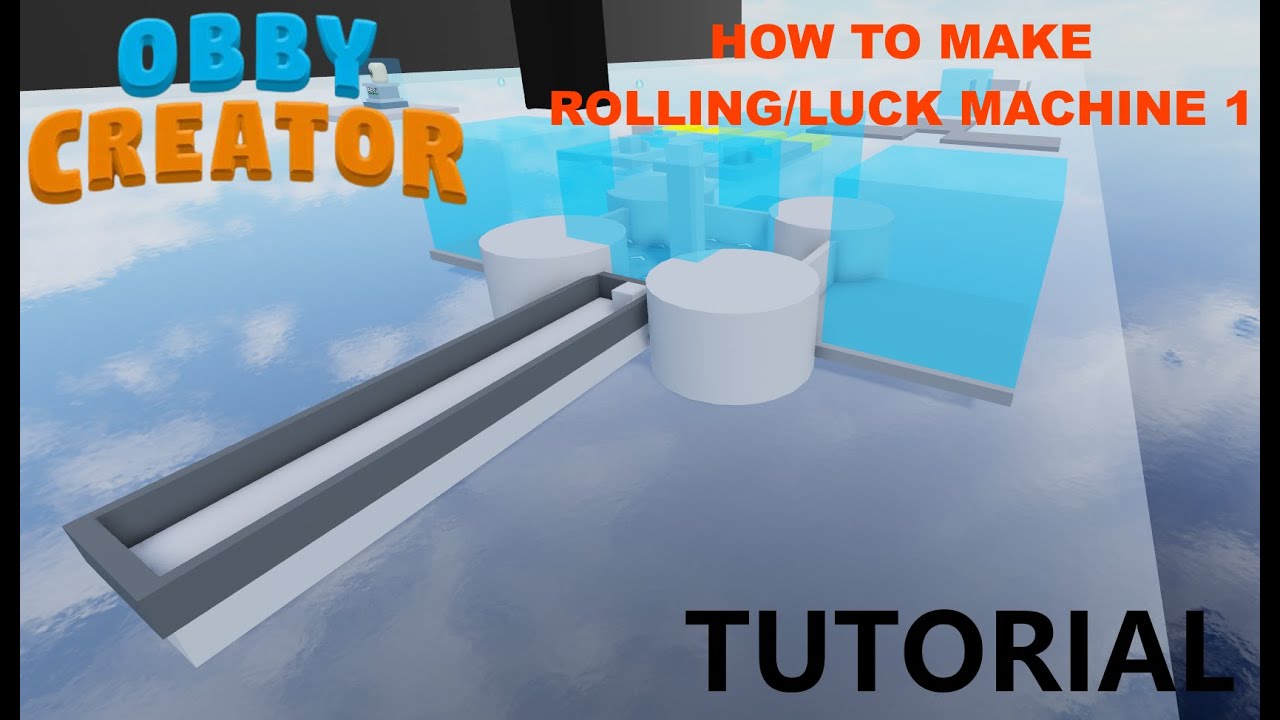 OBBY CREATOR Roblox | #1 Tutorial: How to Make ROLLING/LUCK Machine ...