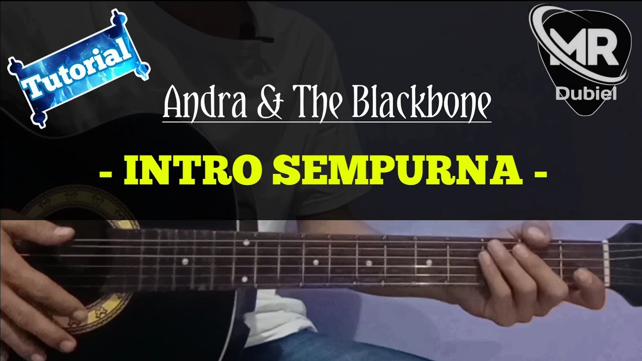 Tutorial | Intro SEMPURNA | Andra and the blackbone - YouTube