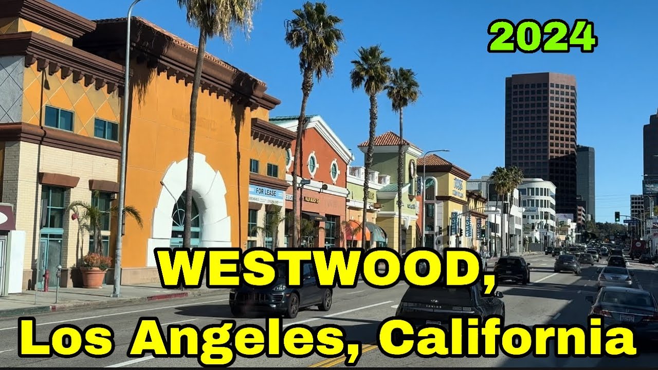 WESTWOOD, the Westside of LOS ANGELES, CALIFORNIA. - YouTube
