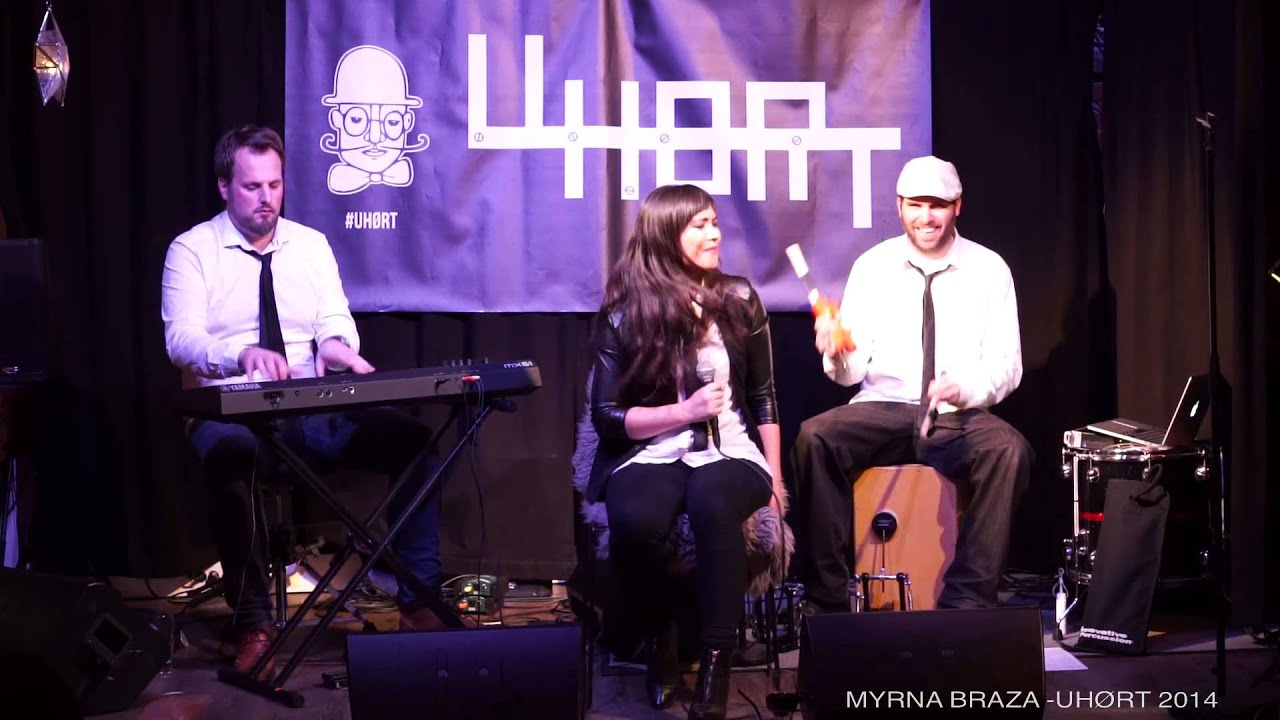 UHØRT PRESENTERER: MYRNA BRAZA - YouTube