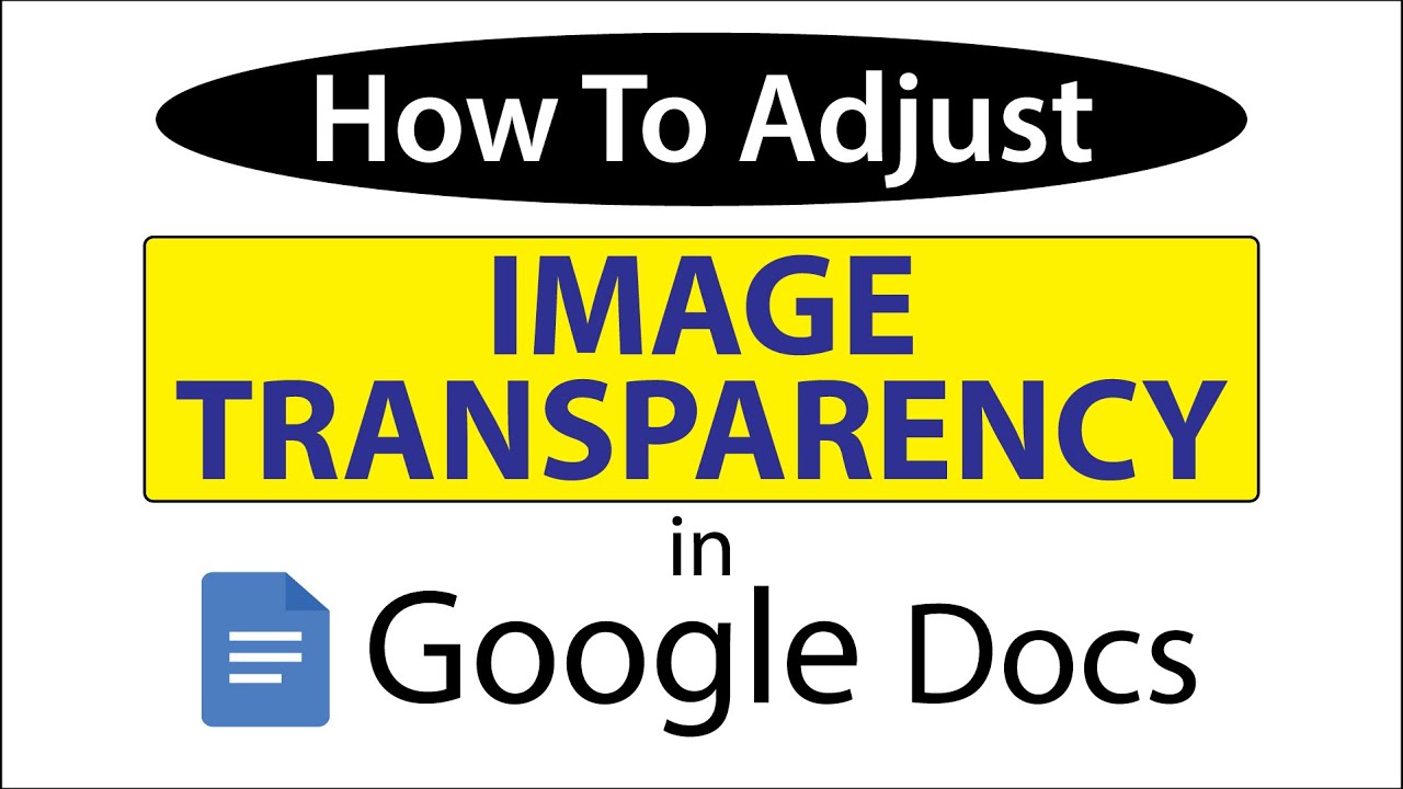 How To Adjust An Images Transparency In Google Docs PC 2023 YouTube How To Adjust An Images Transparency In Google Docs PC 2023 YouTube
