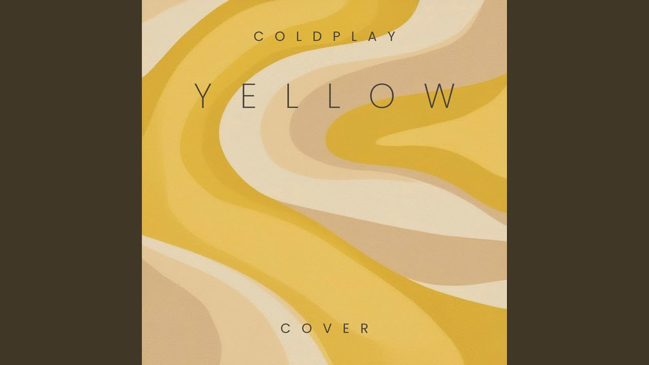 Yellow - YouTube