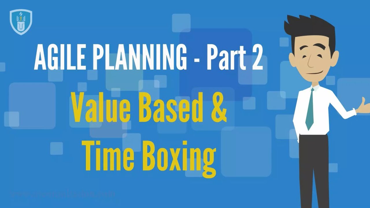 Agile Adaptive Planning Part 2 - Value Based Analysis & Time Boxing in ...